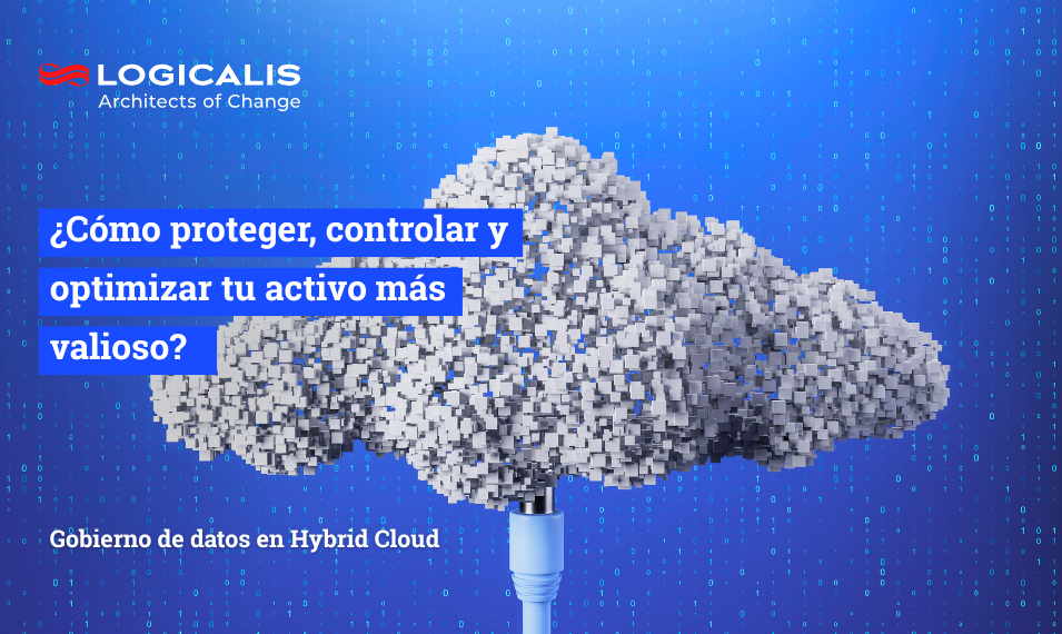 Gobierno de datos en Hybrid Cloud: ¿Cómo proteger, controlar y optimizar tu activo más valioso ...